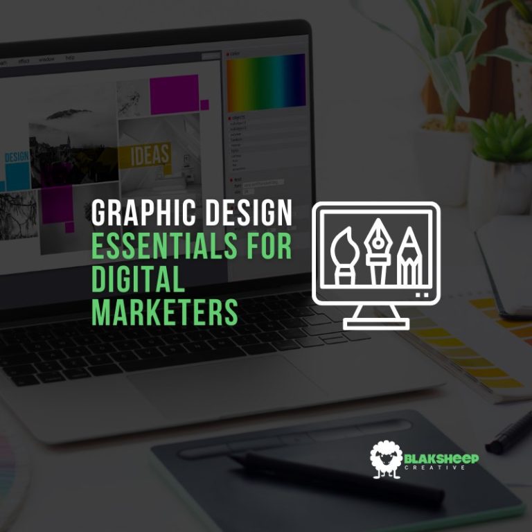 Graphic Design Essentials for Digital Marketers | BlakSheep Creative
